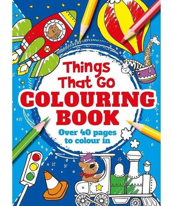 Things That Go Colouring Book, Igloo Books | 9781800229679 | Boeken ...