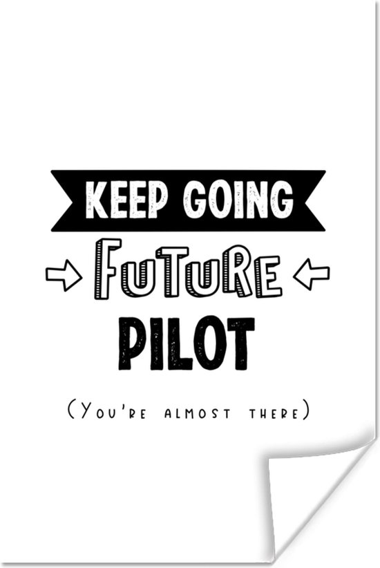 Poster Piloot - Student - Quotes - Opleiding - 40x60 cm | bol
