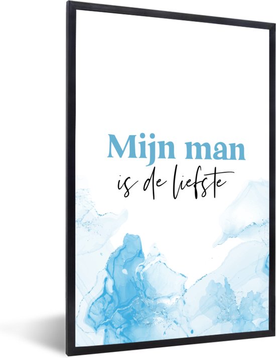 Fotolijst incl. Poster - Man - Mijn man is de liefste - Lief - Blauw ...