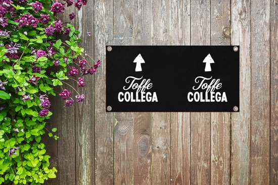 Tuinposter Baan - Quotes - 'Toffe collega' - Spreuken - 90x40 cm ...