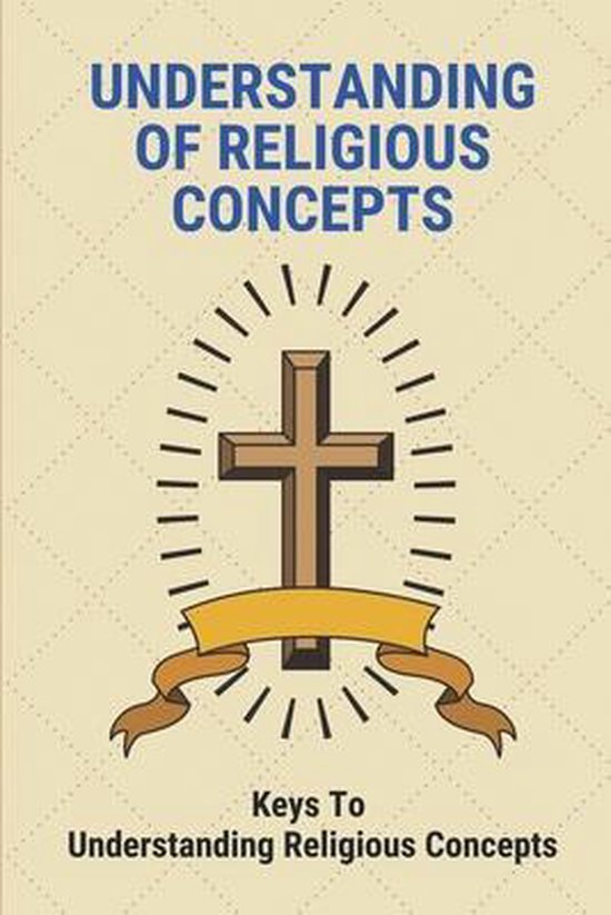 Understanding Of Religious Concepts, Reba Sergio | 9798517335111 ...
