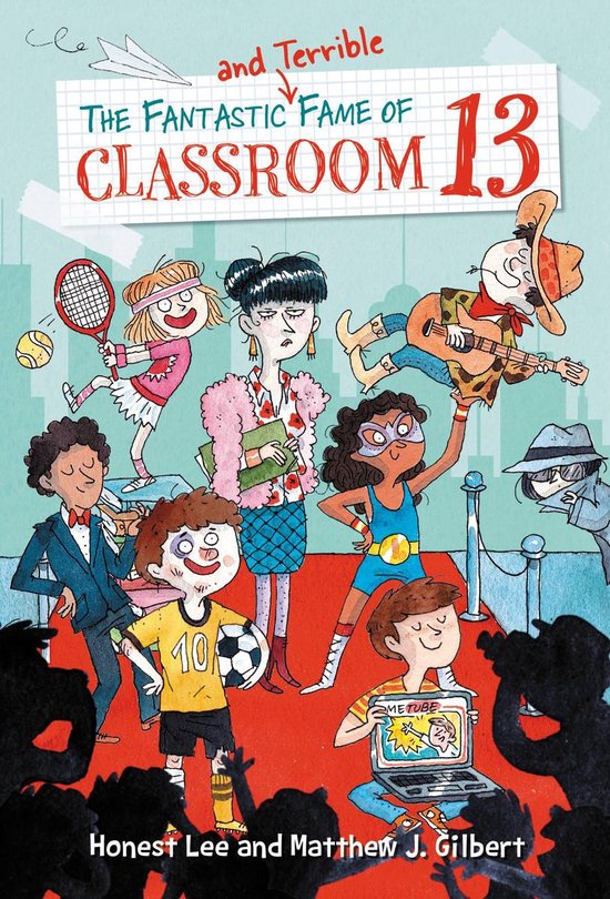 Classroom 13 3 - The Fantastic and Terrible Fame of Classroom 13 (ebook ...