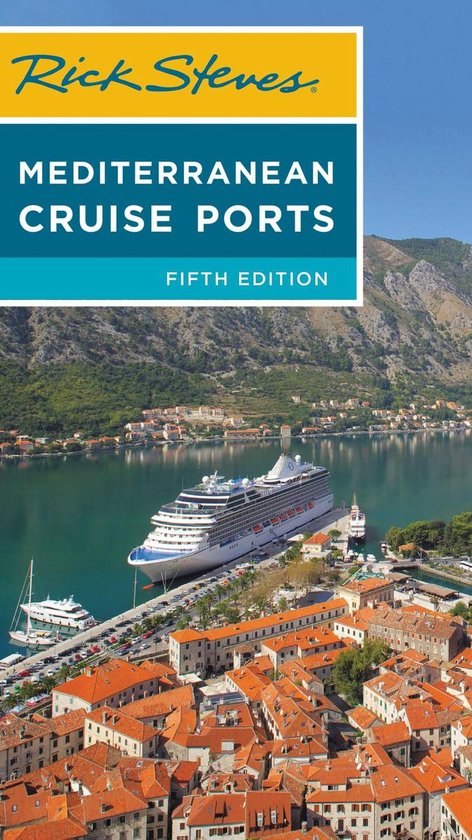 Rick Steves Travel Guide - Rick Steves Mediterranean Cruise Ports ...