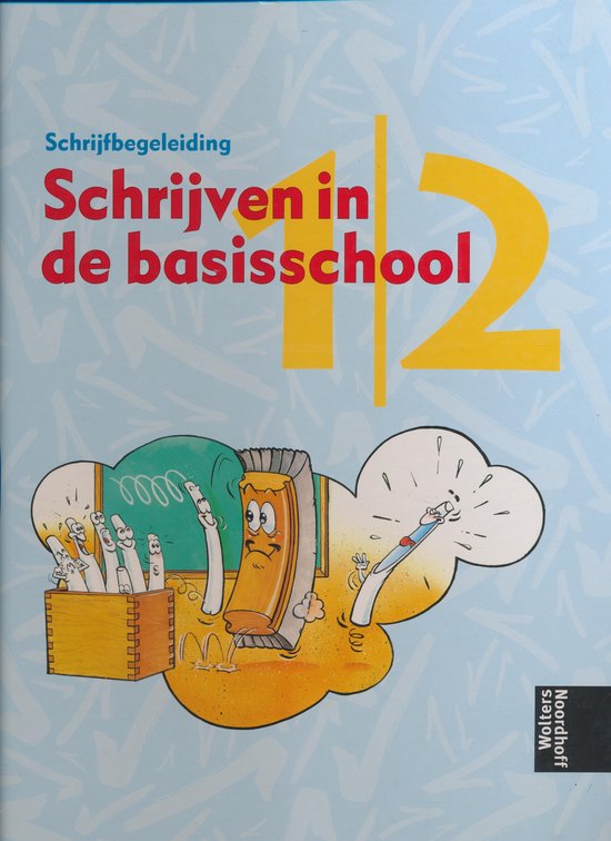 Schrijven in de basisschool (2) schrijfbegeleiding groep 1-2 | 8720334207501 | Boeken | bol