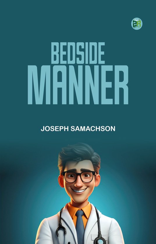 Bedside Manner (ebook), Joseph Samachson | 9789370404434 | Boeken | bol