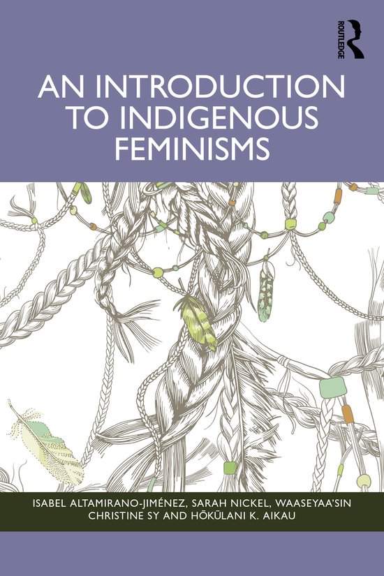An Introduction to Indigenous Feminisms | 9781032587509 | Isabel ...