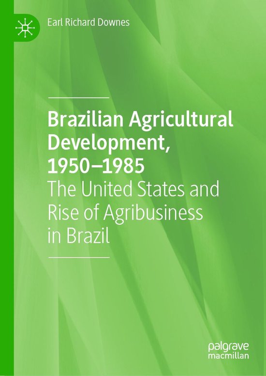 Brazilian Agricultural Development, 1950–1985 (ebook), Earl Richard ...