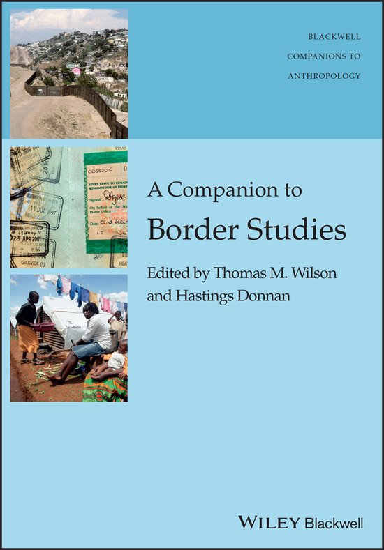 Companion To Border Studies | 9781119111672 | Hastings Donnan | Boeken ...
