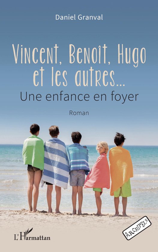 Vincent, Benoît, Hugo et les autres… (ebook), Daniel Granval | 9782140319754 | Boeken | bol