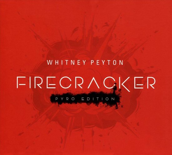 Firecracker Pyro Edition, Whitney Peyton | CD (album) | Muziek | bol.com