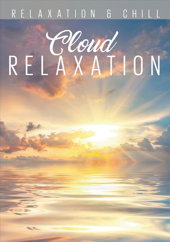 Various Artists - Relax Series - Cloud Relaxation (DVD), various ...