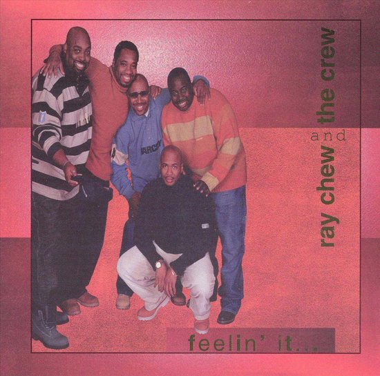 Feelin' It, Ray Chew | CD (album) | Muziek | bol.com