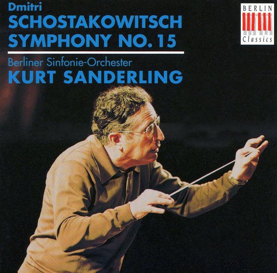 Shostakovich: Symphony no 15 / Sanderling, Berlin Symphony, Beso | CD (album) | Muziek | bol