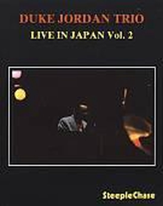Duke Jordan - Live In Japan, Volume 2 (CD), Duke Jordan | Muziek | bol