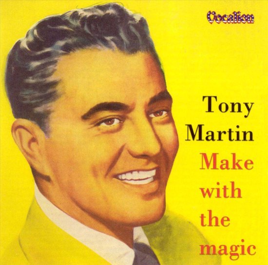 Make With the Magic, Tony Martin | CD (album) | Muziek | bol