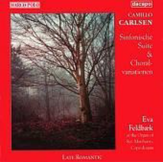 Camillo Carlsen: Symphonische Suite & Choralvariationen, Eva Feldbæk | CD (album) | Muziek | bol.com