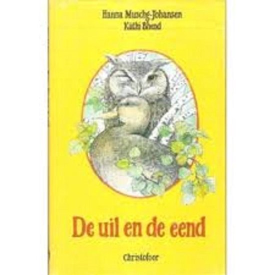 De uil en de eend, Hanna Muschg | 9789062384112 | Boeken | bol