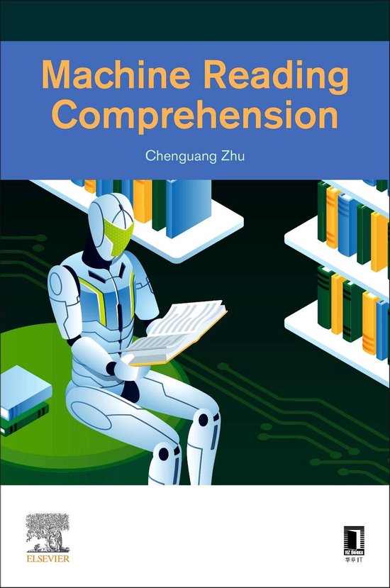 Machine Reading Comprehension | 9780323901185 | Chenguang Zhu | Boeken ...