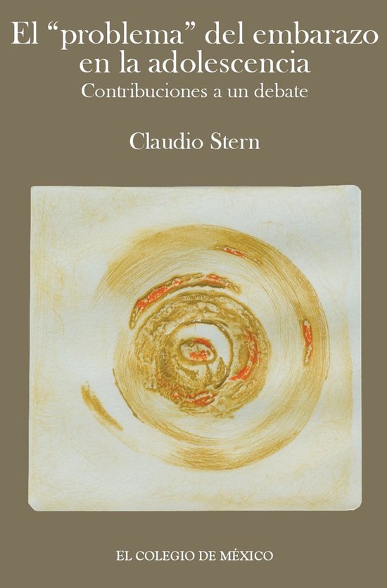 El Problema Del Embarazo En La Adolescencia Ebook Claudio Stern