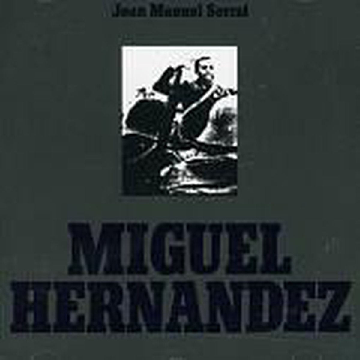 Miguel Hernandez, Joan Manuel Serrat | CD (album) | Muziek | bol.com