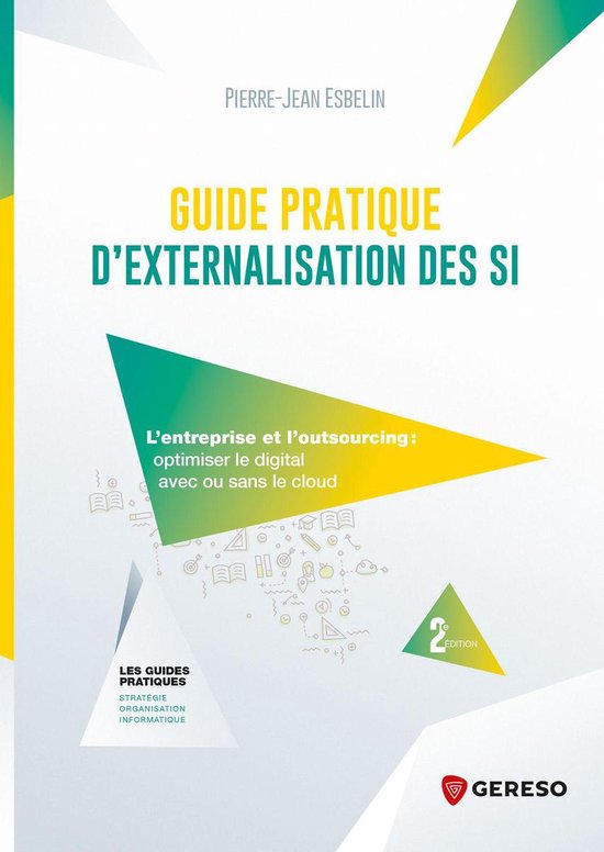 Les guides pratiques - Guide pratique d'externalisation ses SI (ebook), Pierre-Jean... | bol.com