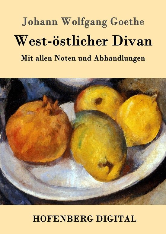 West-östlicher Divan (ebook), Johann Wolfgang von Goethe ...