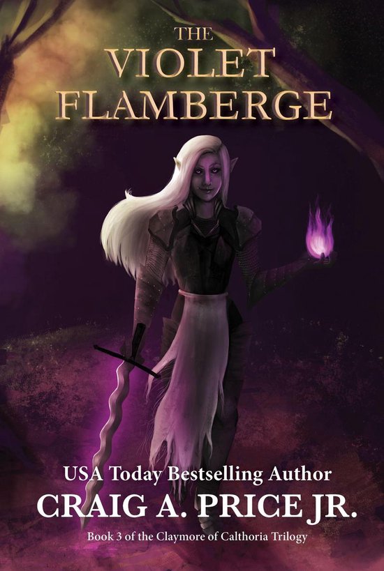 Claymore of Calthoria 3 - The Violet Flamberge (ebook), Craig A. Price ...