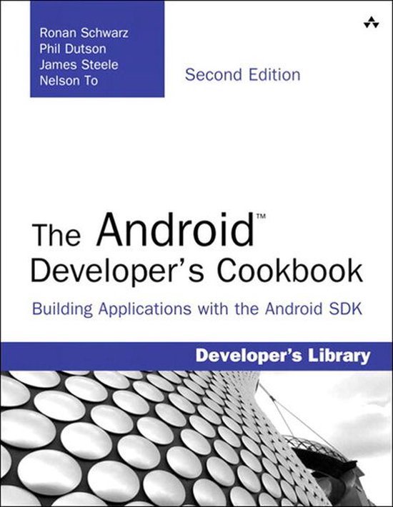 The Android Developer's Cookbook (ebook), Ronan Schwarz | 9780133261592 ... The Android Developer's Cookbook (ebook), Ronan Schwarz | 9780133261592 ...