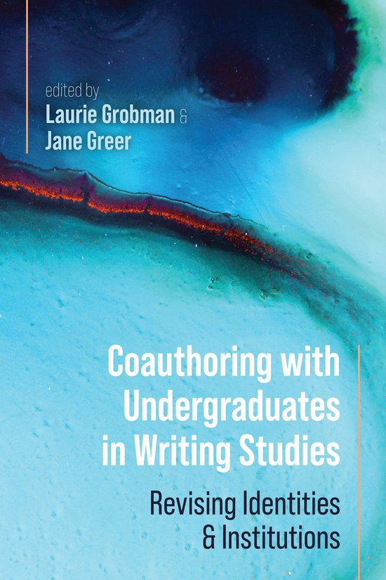 Coauthoring with Undergraduates in Writing Studies (ebook ...
