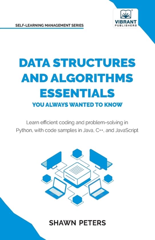 Data Structures and Algorithms Essentials You Always Wanted to Know | 9781636516325 |... | bol