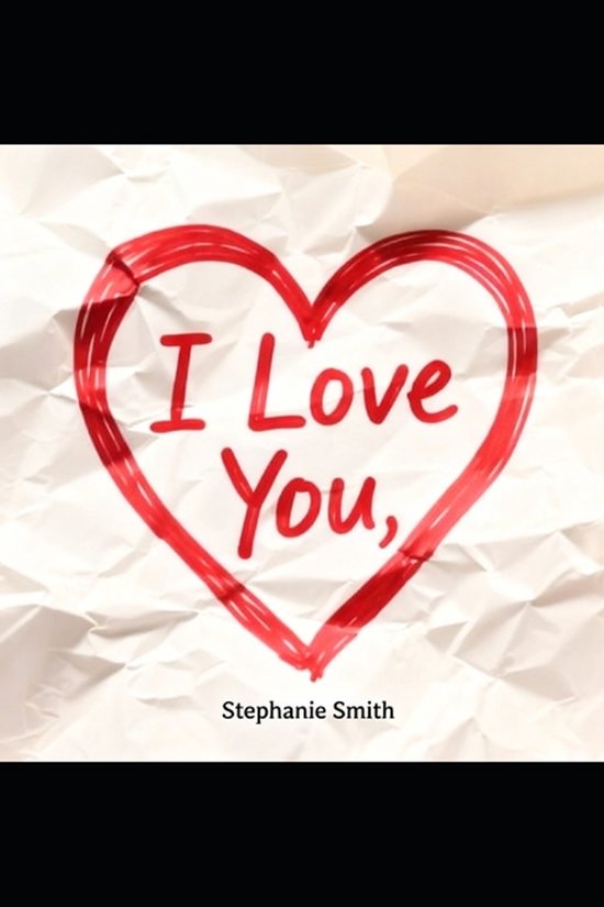 I Love You, Stephanie Smith | 9798274987585 | Boeken | bol