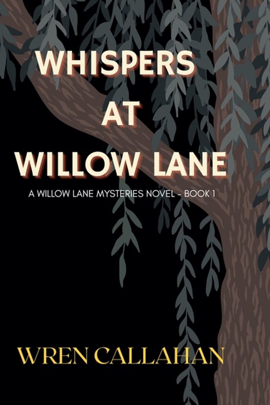 Whispers at Willow Lane, Wren Callahan | 9798232042042 | Boeken | bol