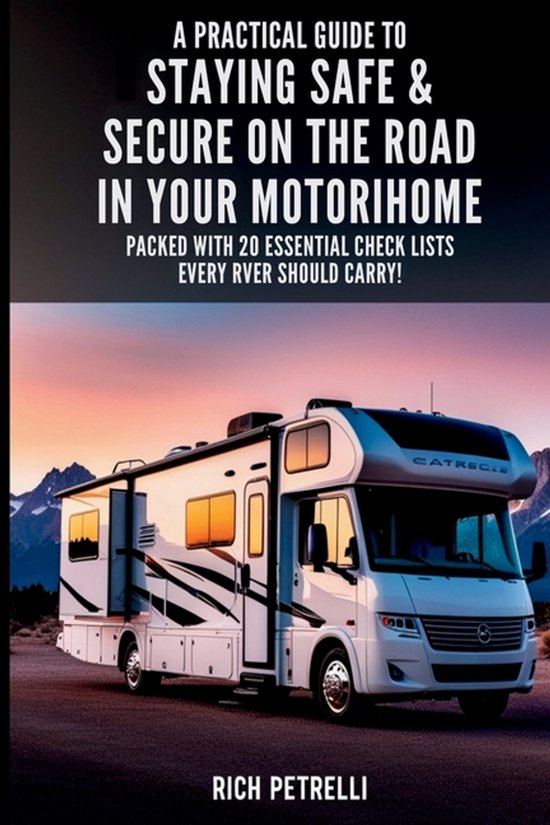 A Practical Guide to Staying Safe & Secure on the Road in Your ...