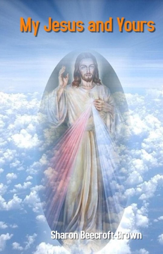My Jesus and Yours (ebook), Sharon Beecroft-Brown | 9798201052300 ...