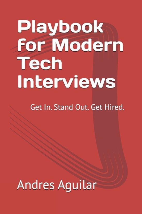 Playbook for Modern Tech Interviews | 9798272434852 | Andres Aguilar ...