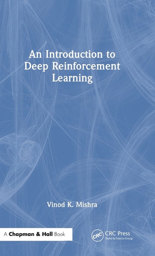 An Introduction to Deep Reinforcement Learning | 9781032659794 | Vinod ...
