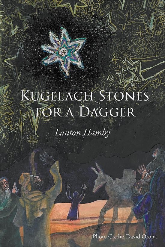 Kugelach Stones for a Dagger (ebook), Lanton Hamby | 9781998784226 ...