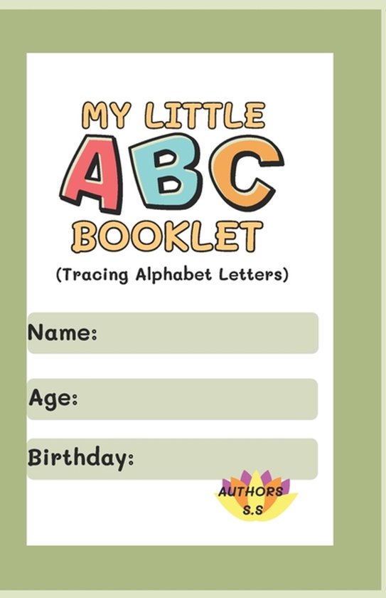 My Little ABC Booklet ( Tracing Alphabet Letters ), Sharafa Edun ...