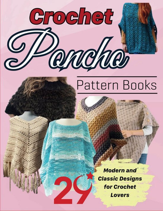 Haak Poncho Patroon Boeken: 29 Moderne en Klassieke Ontwerpen voor ...