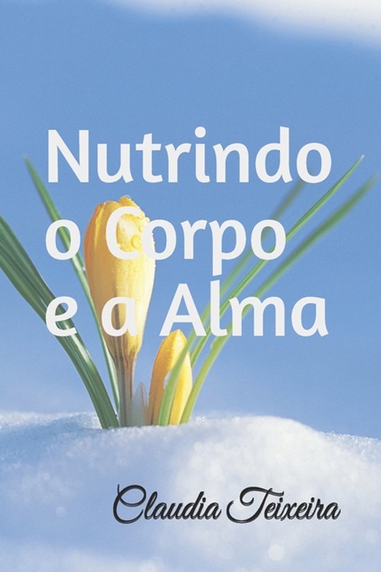 Nutrindo o Corpo e a Alma | 9798267715379 | Boeken | bol
