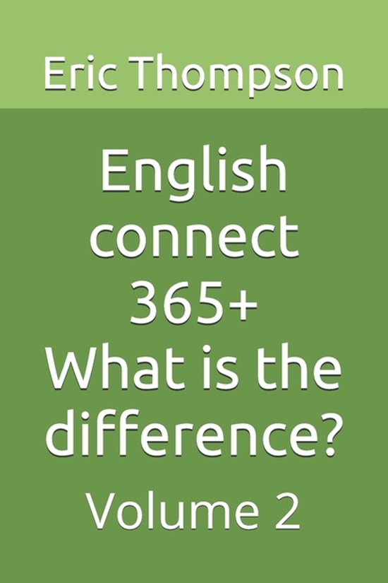 English connect 365+ What is the difference?, Eric Thompson ...