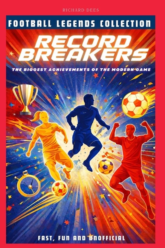 Football Record Breakers, Richard Dees | 9798241920577 | Boeken | bol
