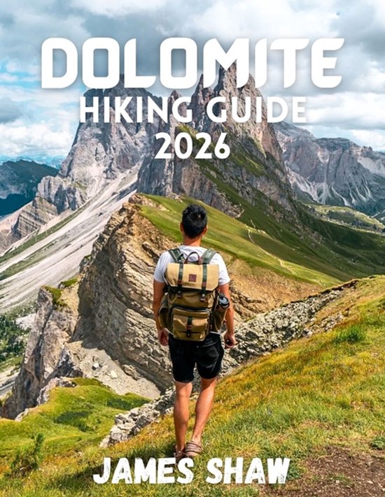 Dolomite Hiking Guide 2026, James Shaw | 9798242126664 | Boeken | bol