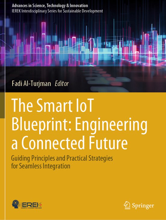 Advances in Science, Technology & Innovation-The Smart IoT Blueprint ...