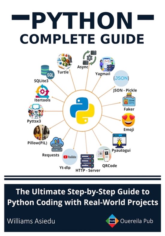 Python Complete Guide | 9798349692901 | Williams Asiedu | Boeken | bol