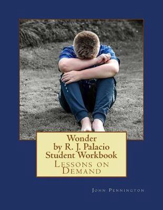 Wonder by R. J. Palacio Student Workbook | 9781543034141 | John ...