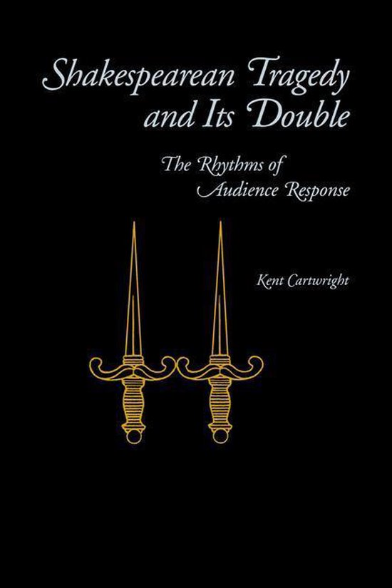 Shakespearean Tragedy and Its Double (ebook), Kent Cartwright ...