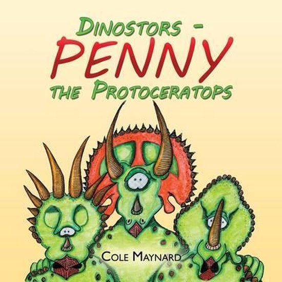 Penny the Protoceratops, Cole Maynard | 9781524594091 | Boeken | bol.com