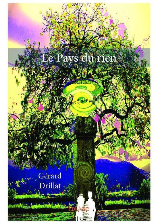 Collection Classique - Le Pays du rien (ebook), Gérard Drillat ...