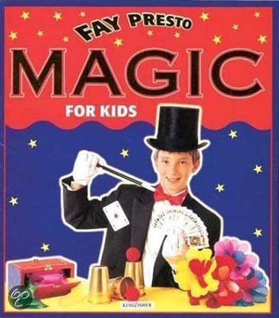 Magic for Kids, Fay Presto | 9780753452103 | Boeken | bol.com